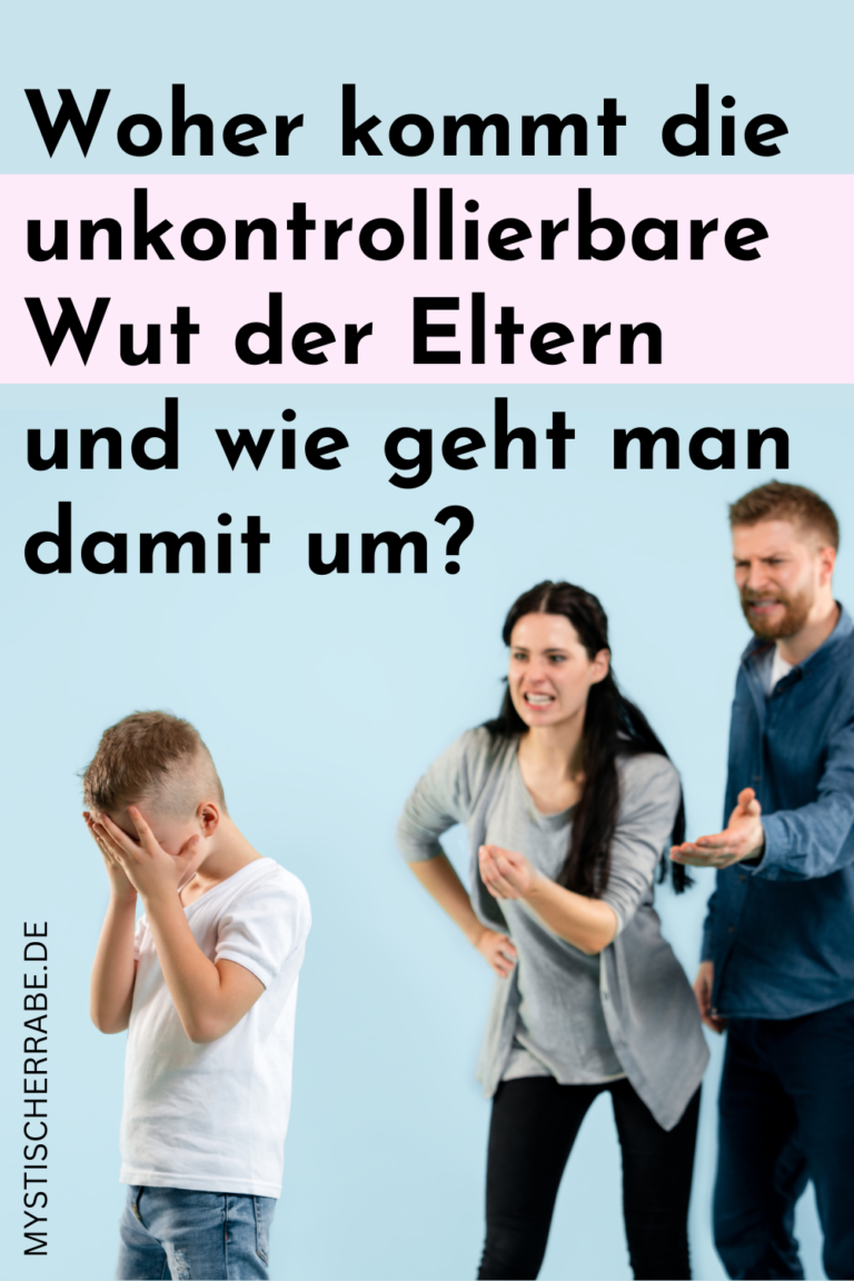 Woher kommt die unkontrollierbare Wut der Eltern und wie geht man damit ...